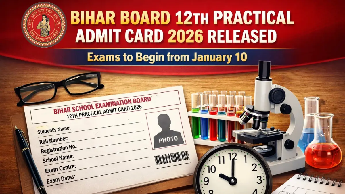 Bihar Board 12th Practical Admit Card 2026 Released | Exam Dates & Details