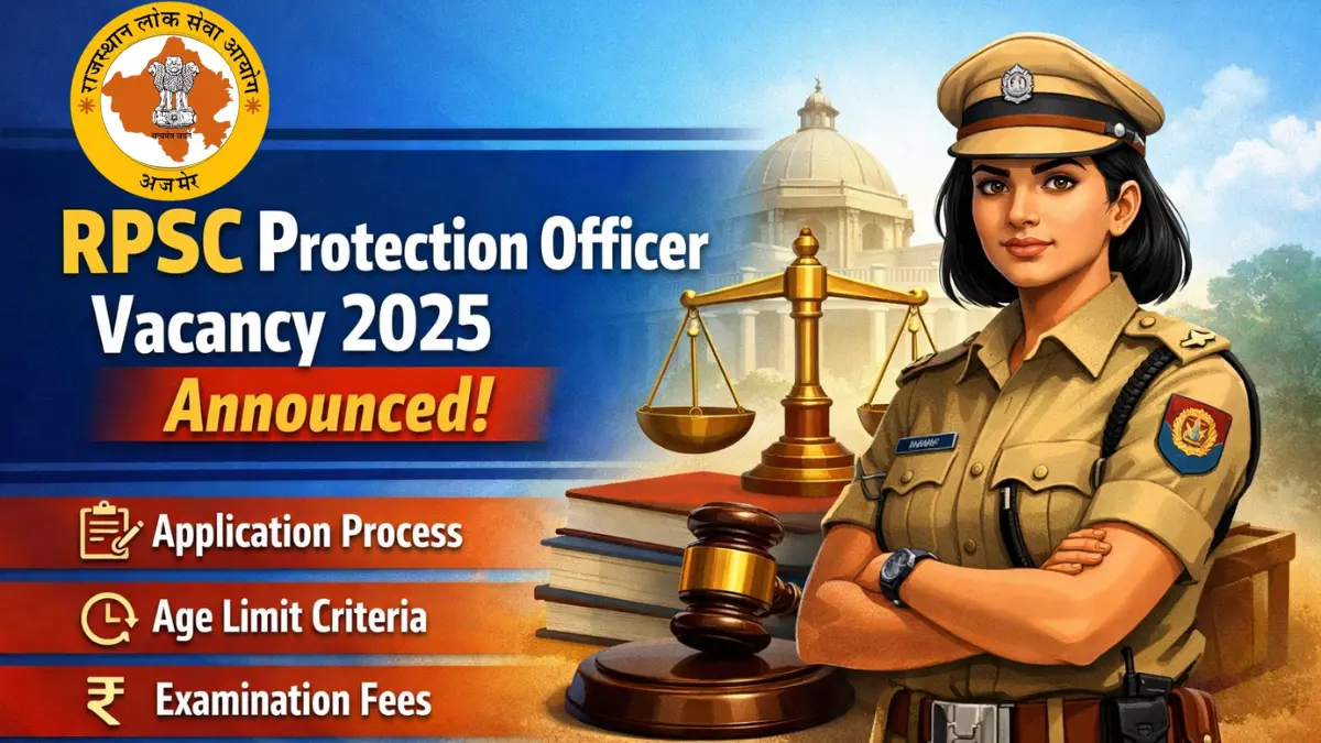RPSC Protection Officer Recruitment 2025 Announced: Application Process ...