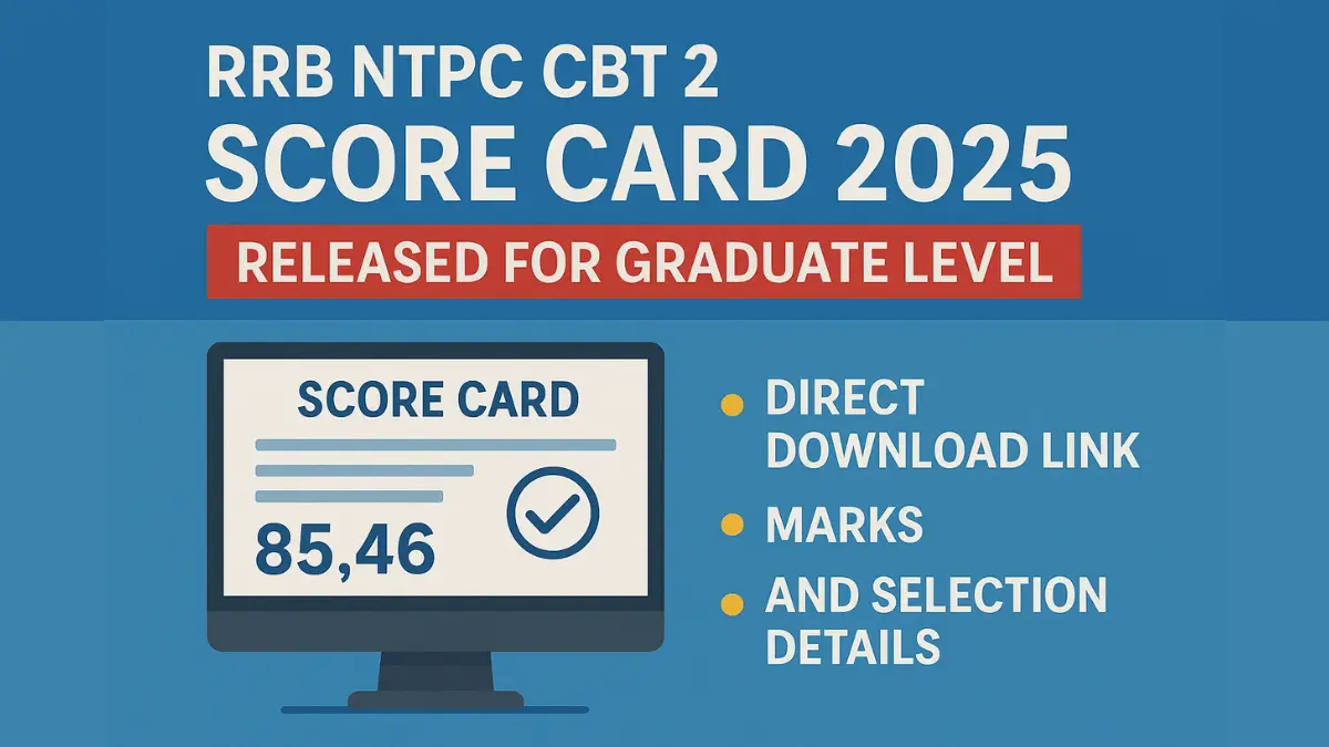 RRB NTPC CBT 2 Score Card 2025 Out for Graduate Level – Download Marks ...
