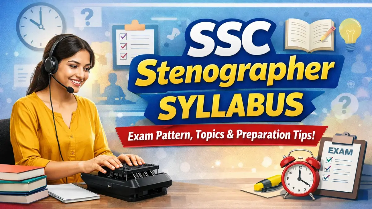 SSC Stenographer Syllabus 2026 & Exam Pattern PDF – Grade C & D ...